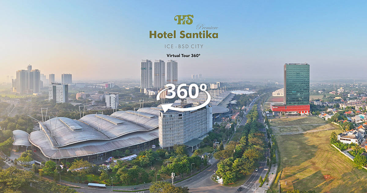 Santika Premiere ICE BSD City VT 360° - Hospitality From The Heart
